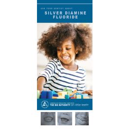 American Academy of Pediatric Dentistry - Silver Diamine Fluoride (SDF)