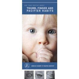American Academy of Pediatric Dentistry - Thumb, Finger, & Pacifier Habits